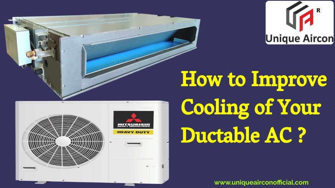 How to improve cooling of your Ductable AC by proper servicing ...