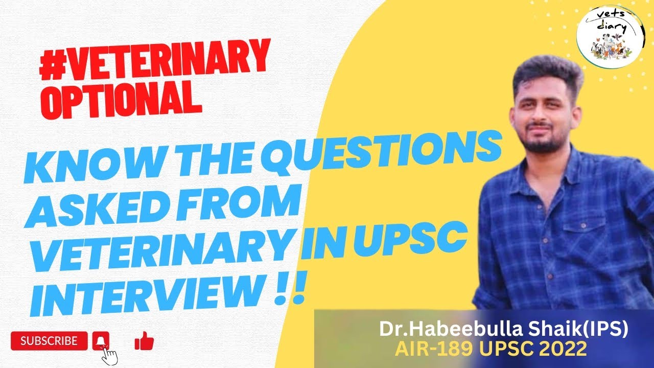 Veterinary Questions in UPSC Interview || AIR-189 || Dr.Habeebulla ...