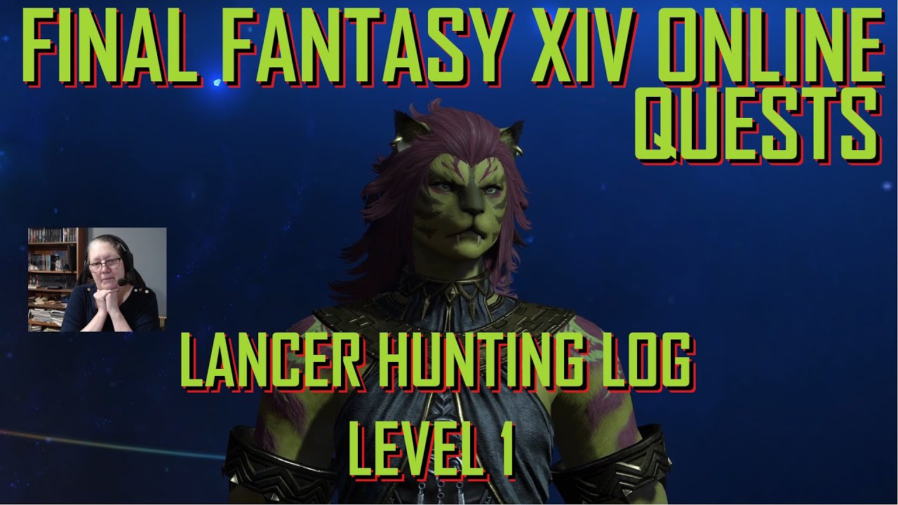 FFXIV—S’rena Longuard—Lancer Hunting Log: Level 1 - YouTube