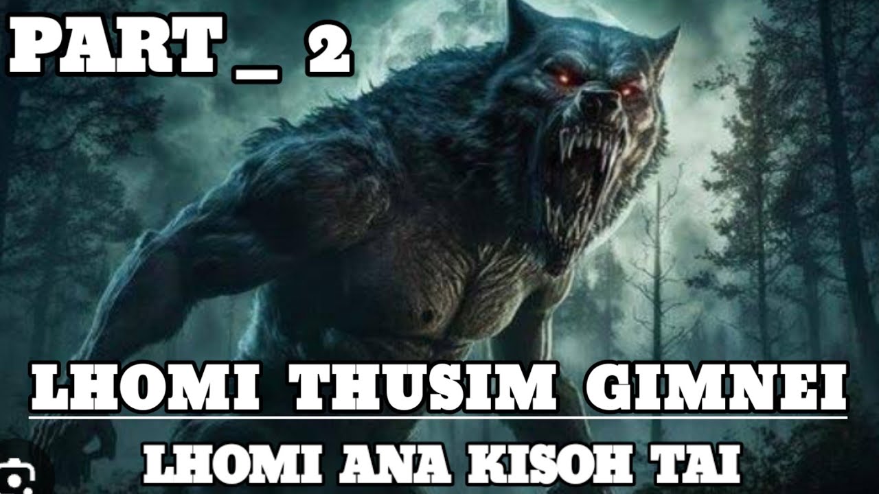 Lhomi Thusim Gimnei ( Part 2 - YouTube