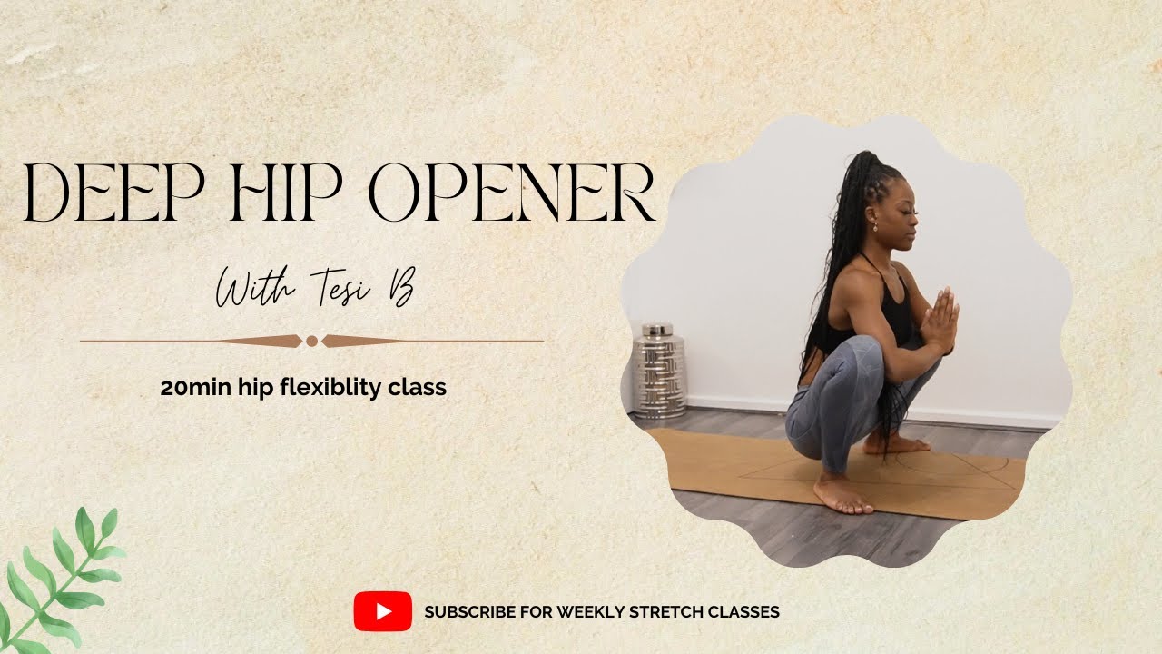 DEEP HIP OPENER | Flexibility class for all levels | - YouTube