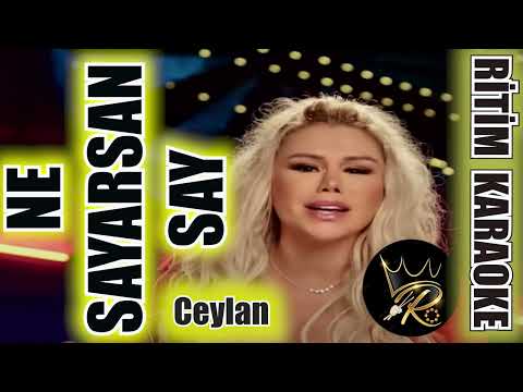Ne Sayarsan Say - Ceylan ✩ Ritim Karaoke (Uşşak Minör 2/4 Halay Beste Baran Kılıç)