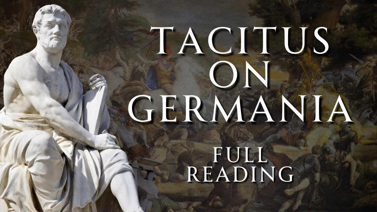 How the Romans Viewed Germania | Tacitus on Germany | Full Reading ...