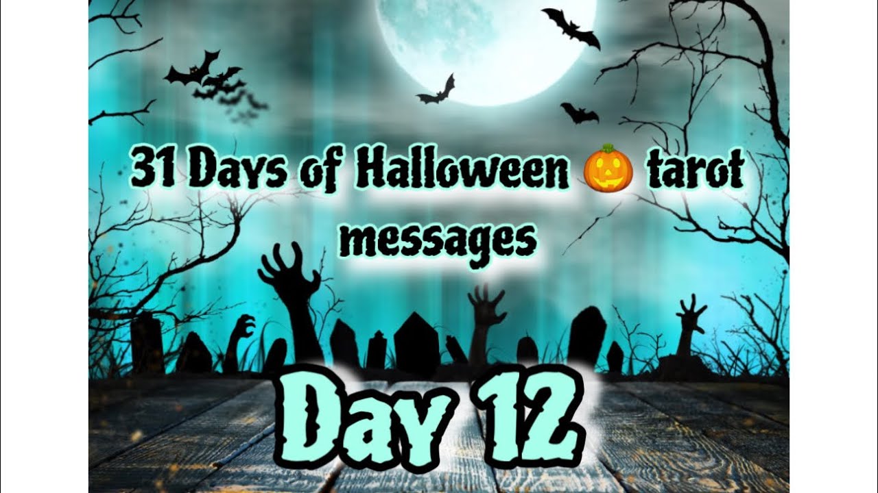 31 Days of Halloween 🎃 Tarot Messages Day 12 🧡🎃👻🐈‍⬛🌙 - YouTube