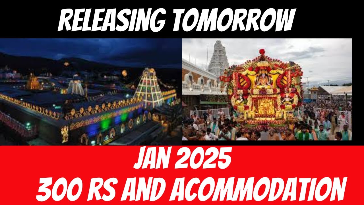 Releasing Tomorrow jan 2025 300 Rs Tickets| Acommodation for Tirumala ...