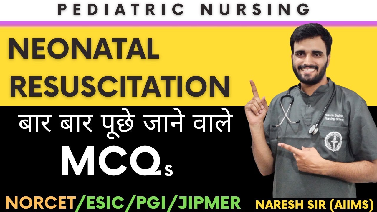 Neonatal Resuscitation Quizzes/MCQ By Naresh sir | Paediatrics MCQ ...