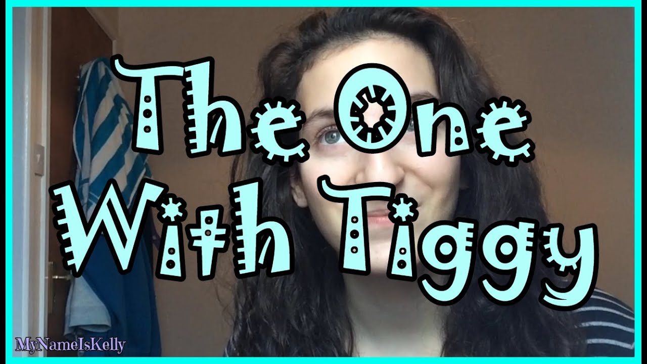 The One With Tiggy || MyNameIsKelly - YouTube
