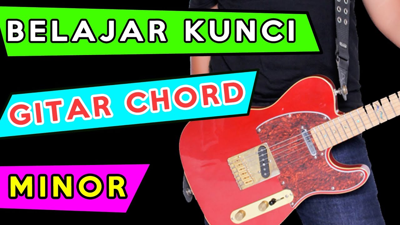 CARA MAINKAN KUNCI GITAR MINOR UNTUK PEMULA - YouTube