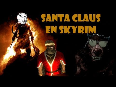 Skyrim | Santa Claus Perdido en Skyrim - YouTube
