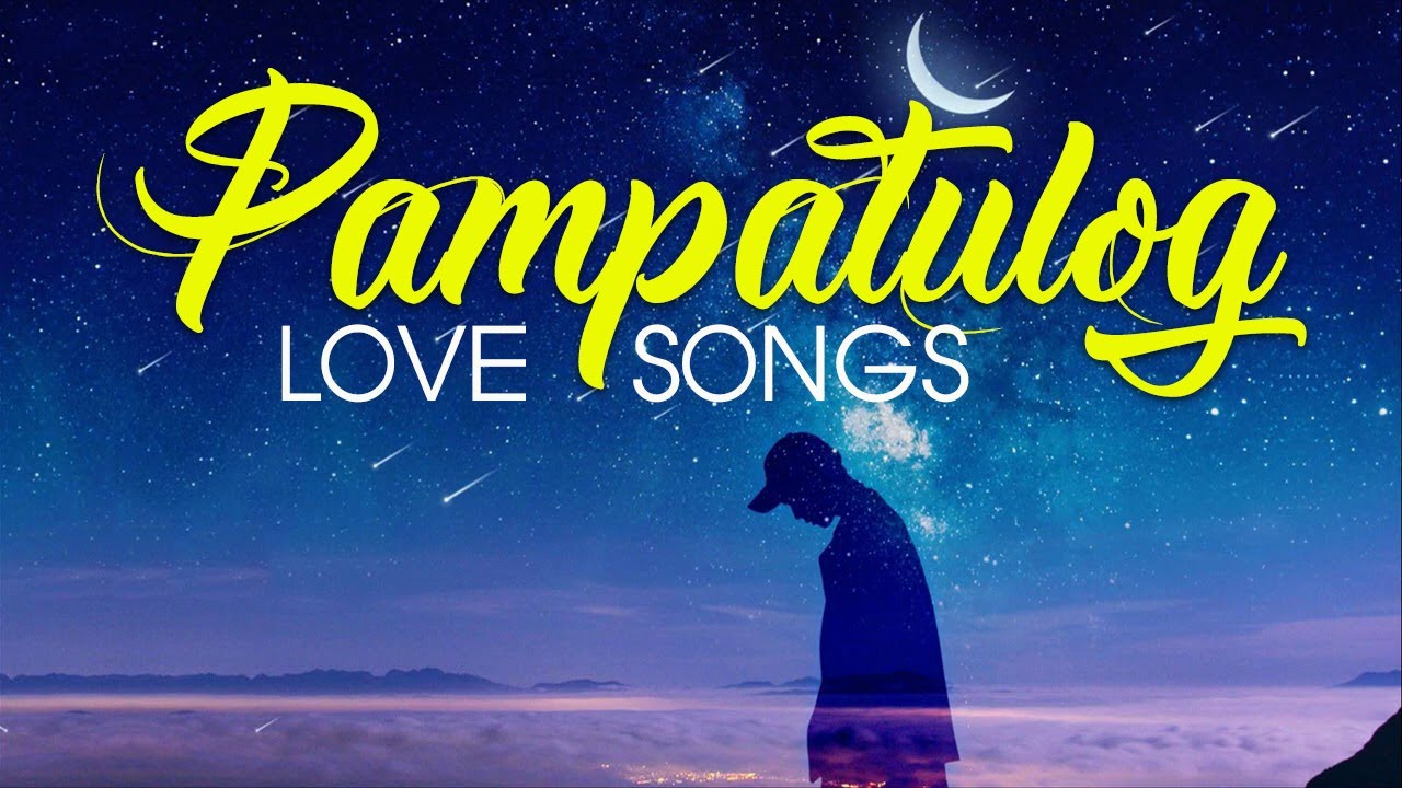 Pamparelax Pampatulog Opm Tagalog Love Songs With Lyrics - Nonstop Opm ...