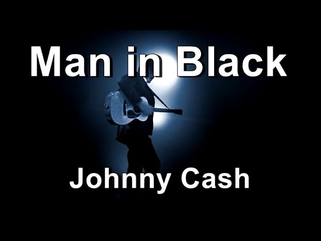 Johnny Cash Man In Black Lyrics