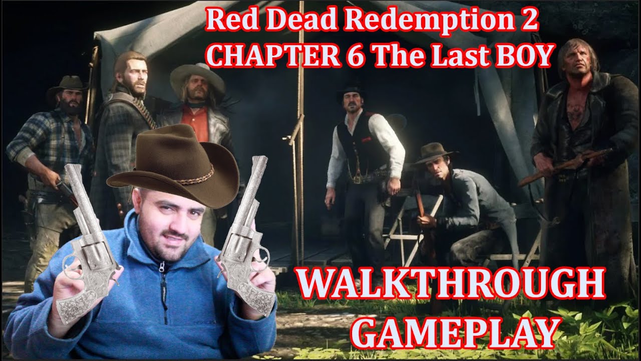 Red Dead Redemption 2 WalkThrough Gameplay CHapter 6 The Last Boy #rdr2 ...