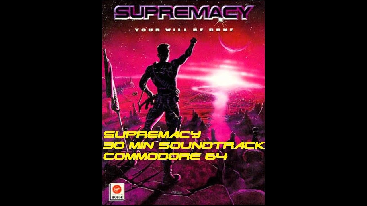 SUPREMACY Commodore 64 soundtrack main theme music with SID 6581 30min ...