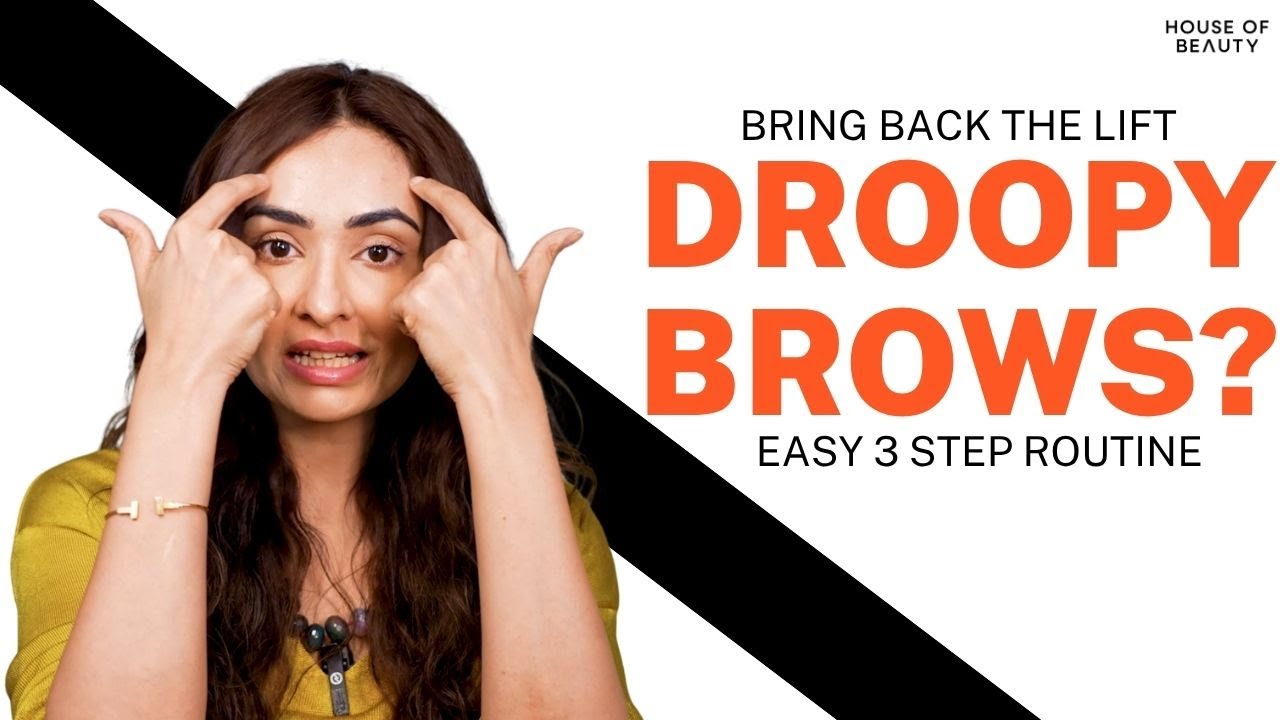How to fix droopy eyebrows | Droopy eyelids | 3 step routine for # ...