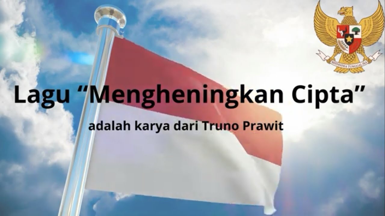Mengheningkan Cipta Lagu Nasional Lirik Lagu Mengheningkan Cipta - YouTube