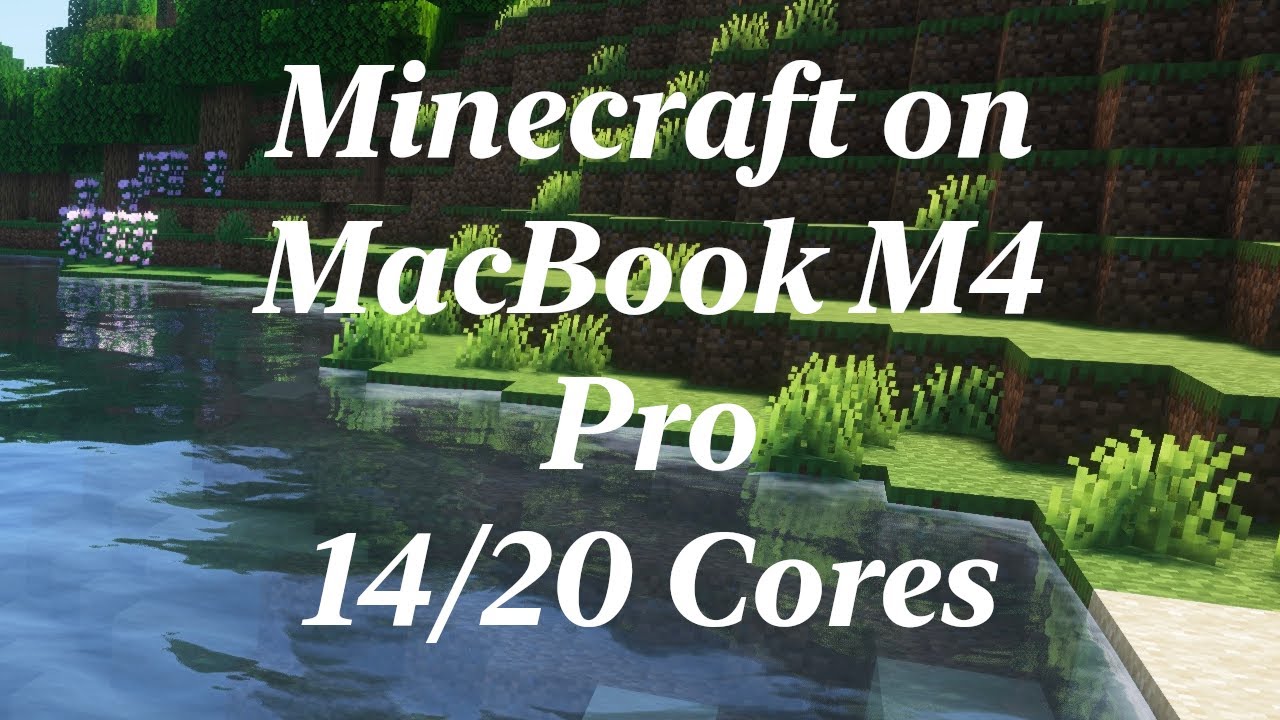 Minecraft Native Java - MacBook M4 Pro (14-Core CPU|20-Core GPU|24GB ...