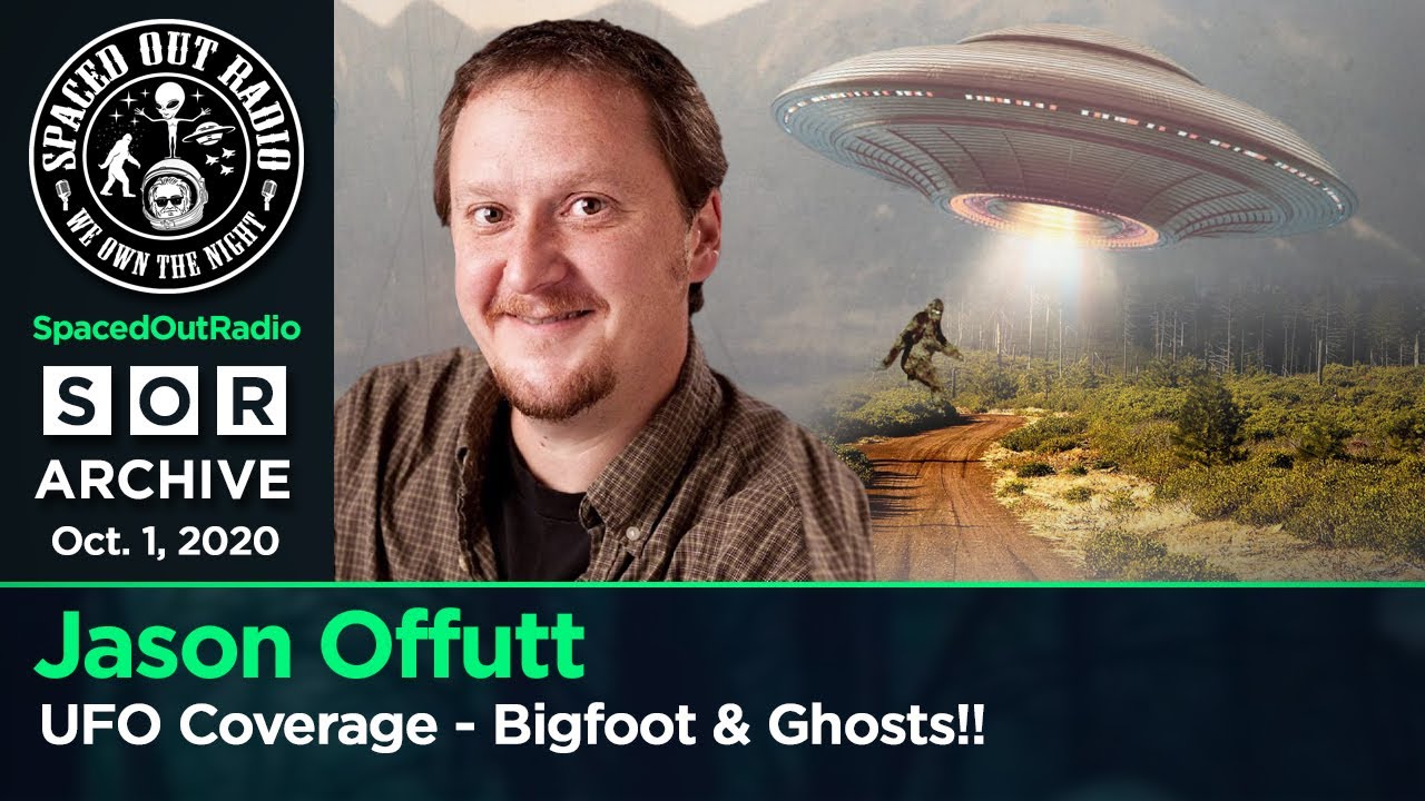 Jason Offutt - UFO Coverage - Bigfoot & Ghosts!! - YouTube