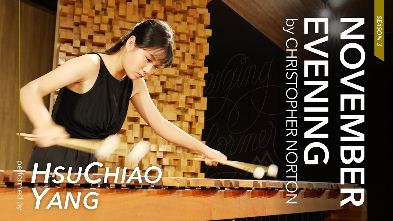 C. Norton: November Evening / Hsu-Chiao Yang #EmergingPerformer Season 3, Ep01 - YouTube