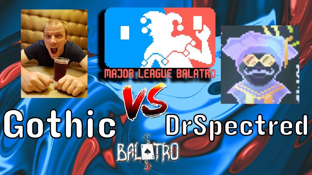 Major League Balatro vs DrSpectred aka Balatro University! - YouTube