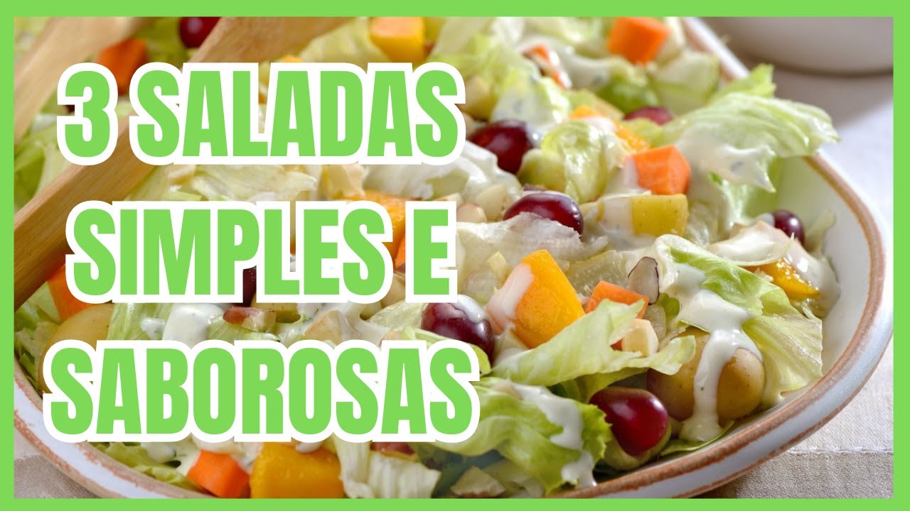 3 SALADAS SIMPLES E SABOROSAS - VIDA DE RECEITAS - YouTube