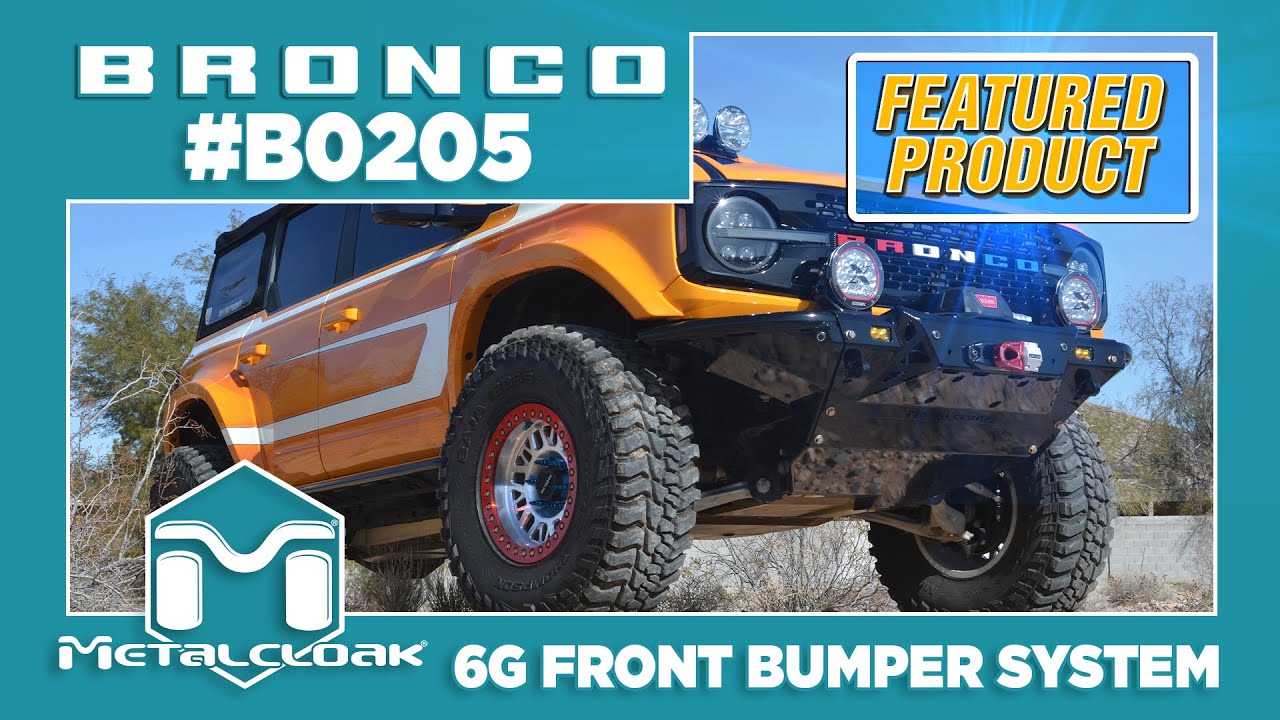 Introducing the MetalCloak Bronco 6G Front Bumper System - YouTube