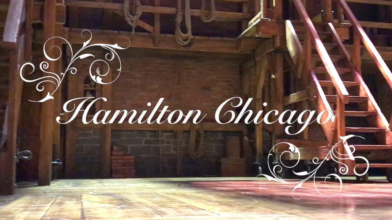 HAMILTON Chicago Stage - YouTube