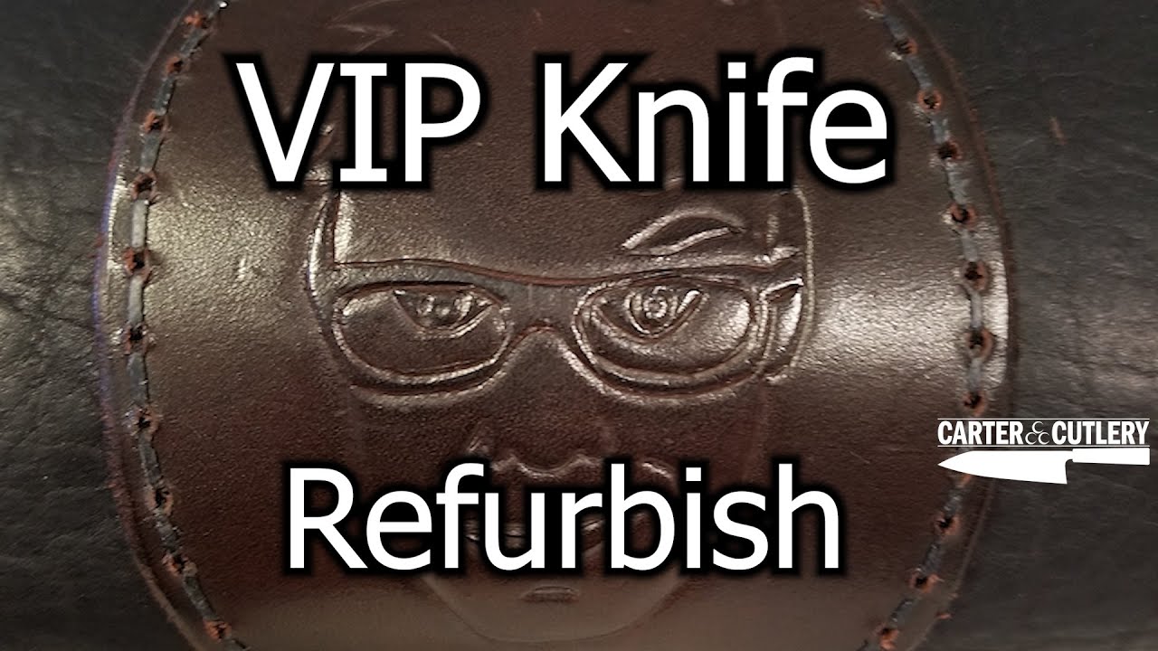 VIP Knife Refurbish! - YouTube