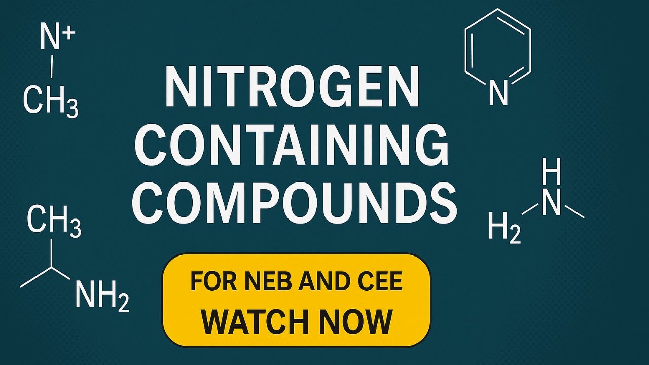 Nitrogen Containing Compound | Lecture 5 | For NEB and CEE - YouTube