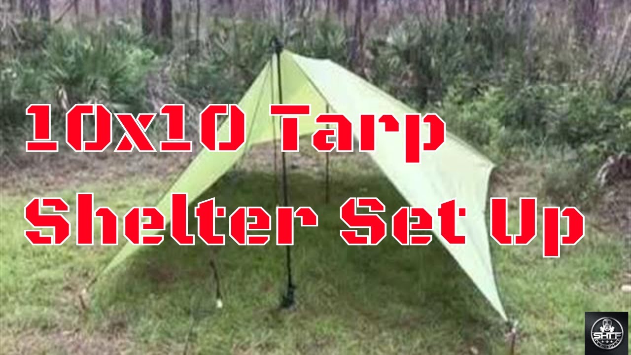 How To Set Up A 10x10 Tarp Shelter YouTube how-to-set-up-a-10x10-tarp-shelter-youtube