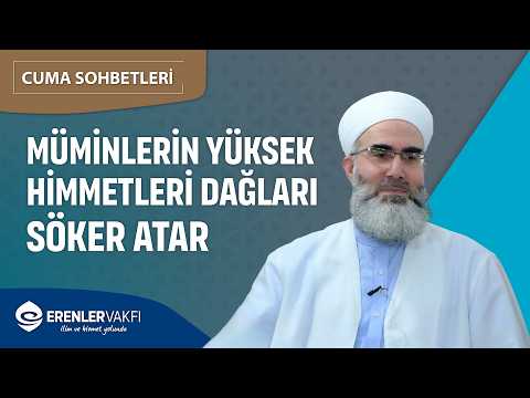 Müminlerin Yüksek Himmetleri Dağları Söker Atar | Cuma Sohbetleri - 06.03.2026