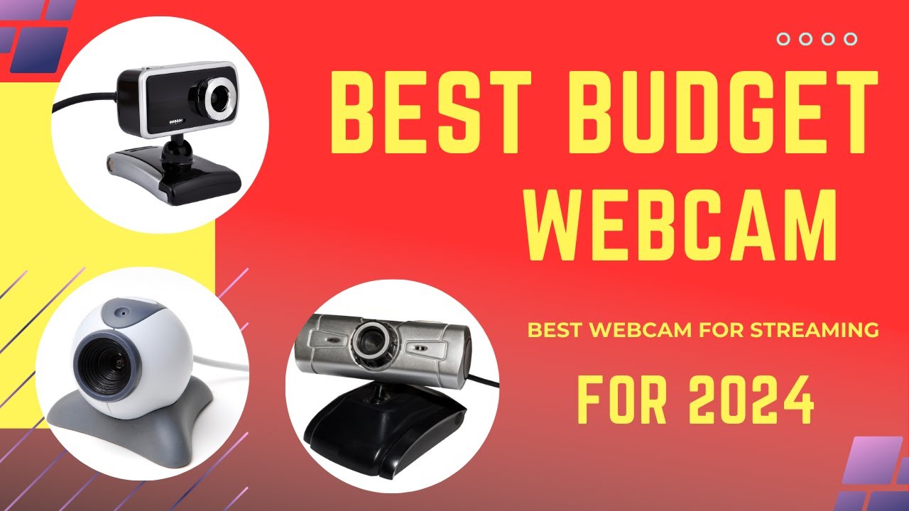 best webcam for streaming | best budget webcam | Best Webcams For 2024 ...