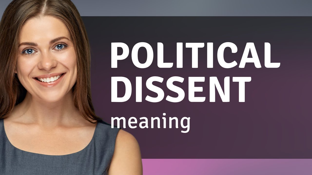 Understanding Political Dissent - YouTube