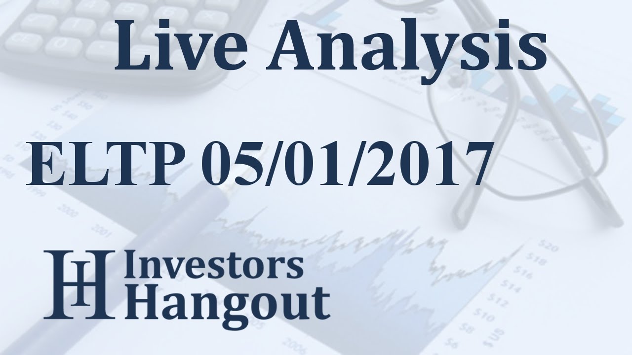 ELTP Stock Live Analysis 05-01-2017 - YouTube