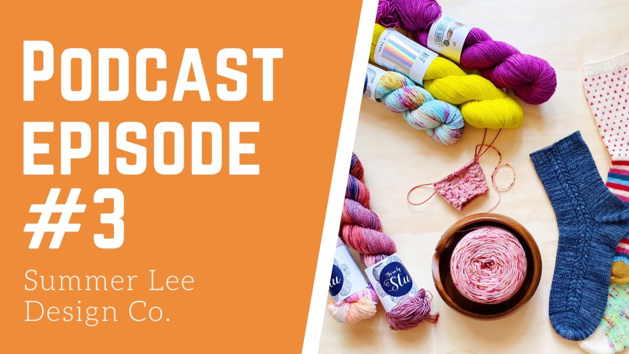 Knitting Podcast Episode #3 - YouTube
