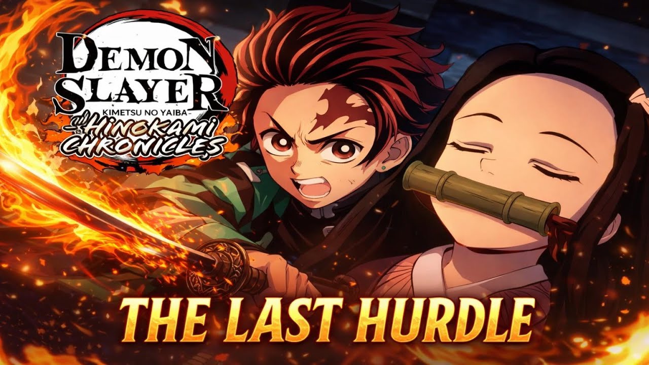 The Last Hurdle | Demon Slayer -Kimetsu no Yaiba- The Hinokami ...
