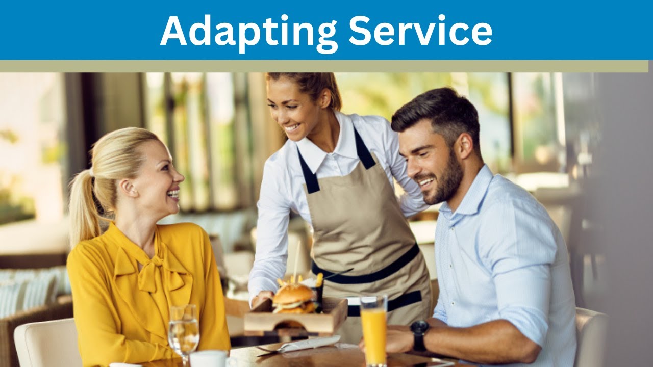 Adapting Service - Restaurant & Hospitality Training - YouTube