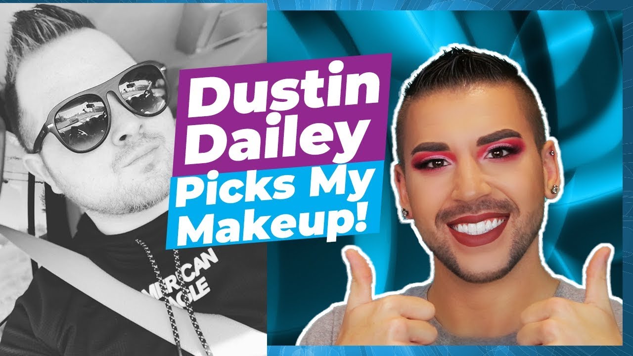 Drama Channel Picks My Makeup! | Dustin Dailey - YouTube