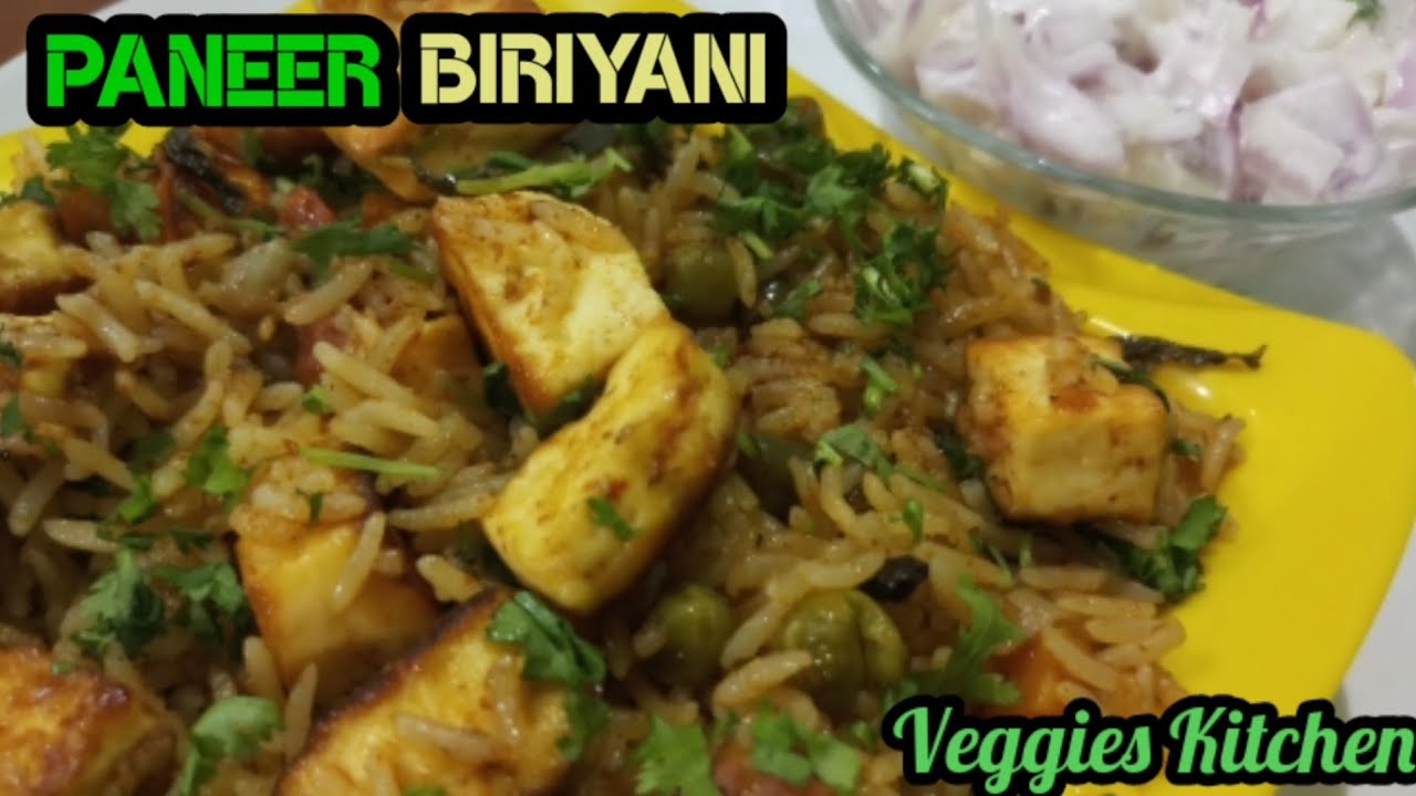 Paneer Biryani | பனீர் பிரியாணி | Veggies Kitchen - YouTube