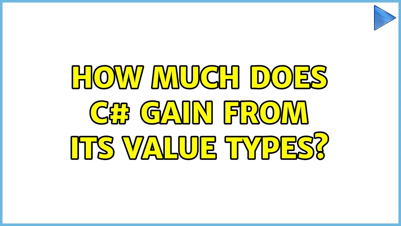 How much does C# gain from its value types? - YouTube