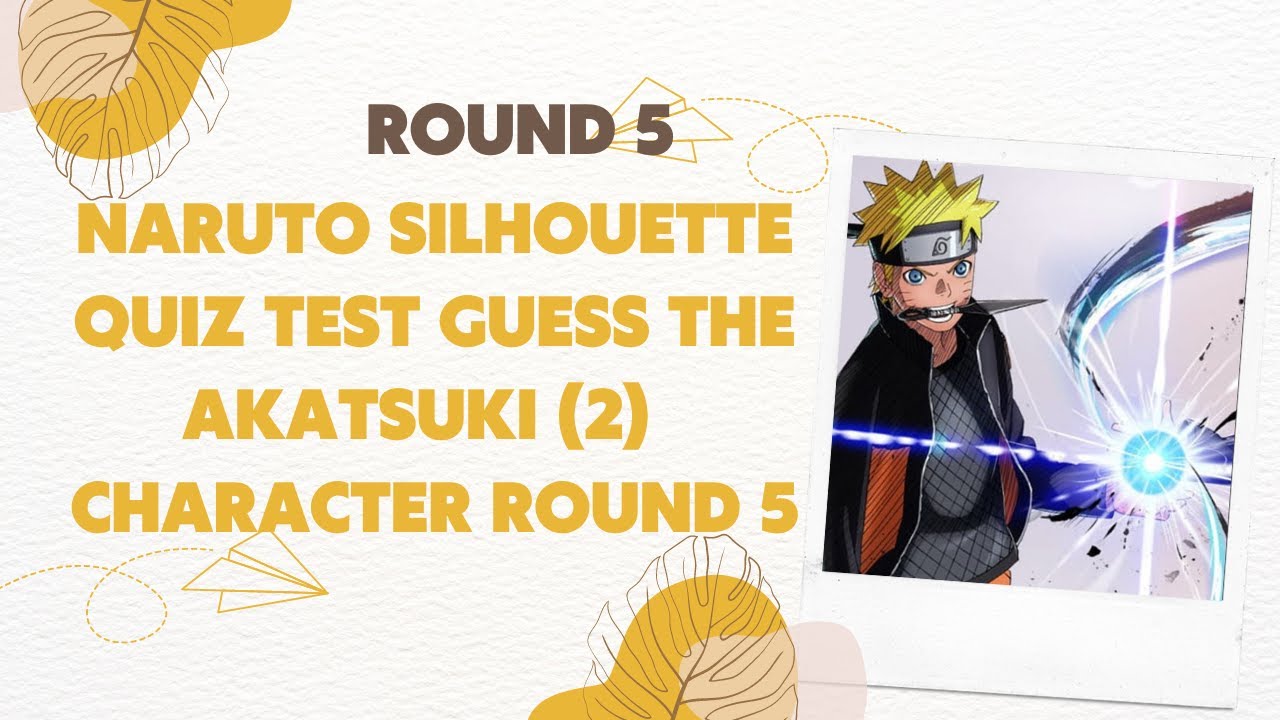 Naruto Silhouette Quiz Test Guess The Akatsuki (2) Character Round 5 ...