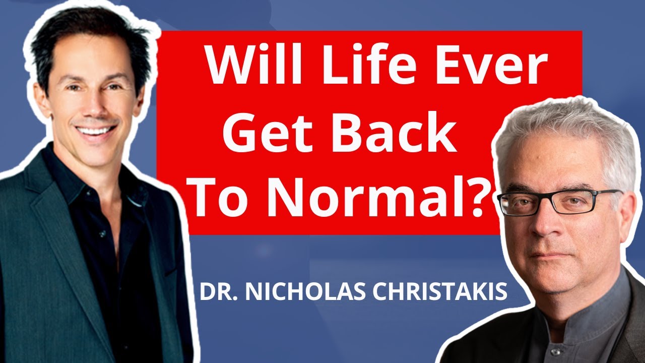 Dr. Nicholas Christakis: When Will Life Get Back to Normal? Yale ...