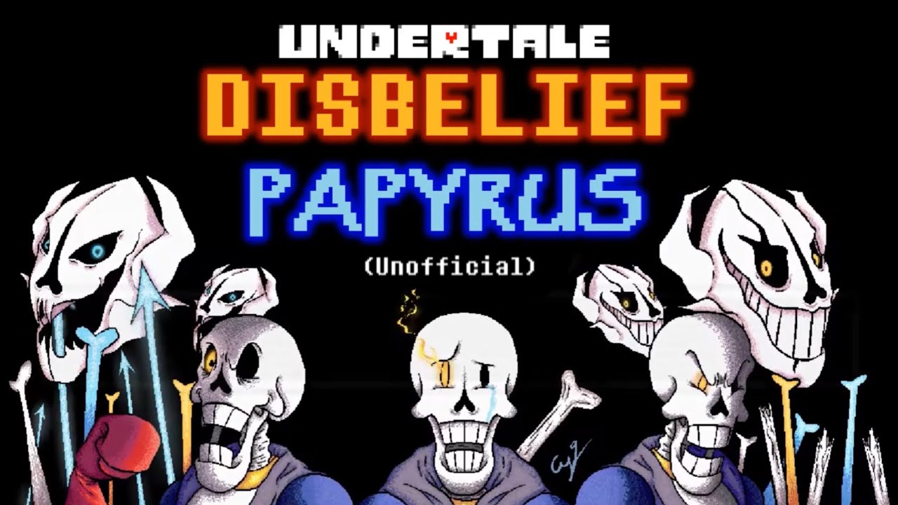 UNDERTALE: DISBELIEF PAPYRUS [Unofficial] | Full game + All endings [No ...