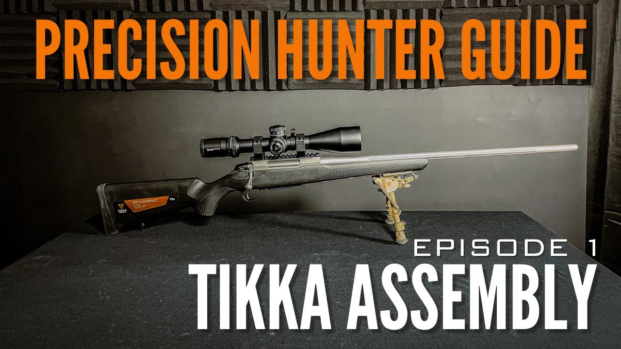 Tikka Precision Hunter Build. Episode 1- Intro & Assembly - YouTube