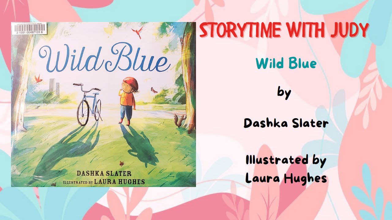 READ ALOUD Children's Book - Wild Blue - YouTube