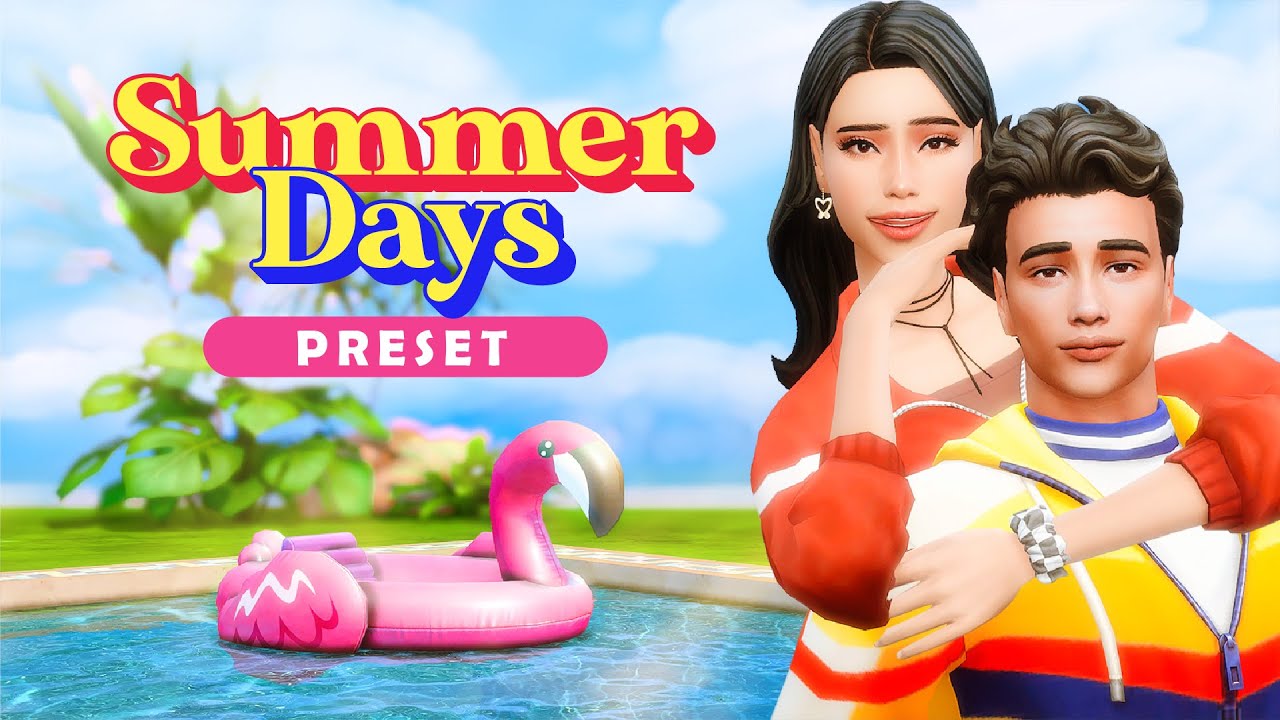 Sims 4 Preset SUMMER DAYS - YouTube