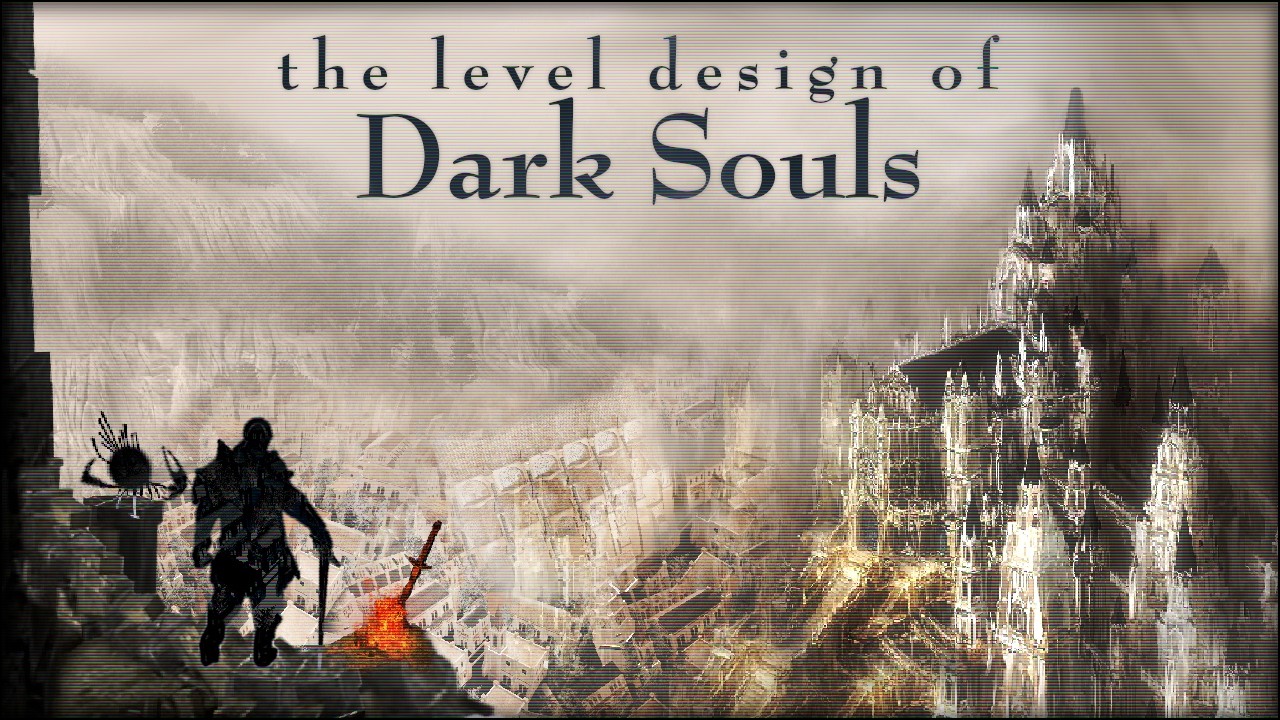 Lost In The World • Dark Souls Level Design Review (ft. IllusoryWall ...