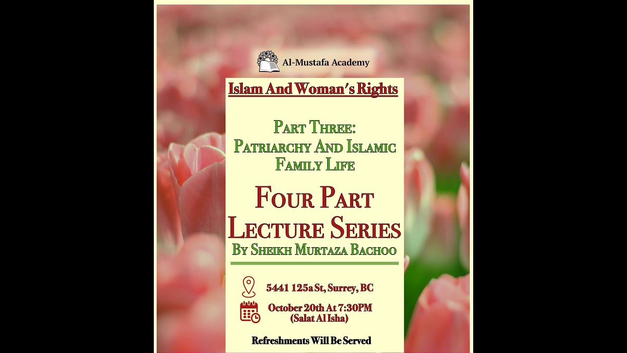 Patriarchy And Islamic Family Life | Sheikh Murtaza Bachoo - YouTube