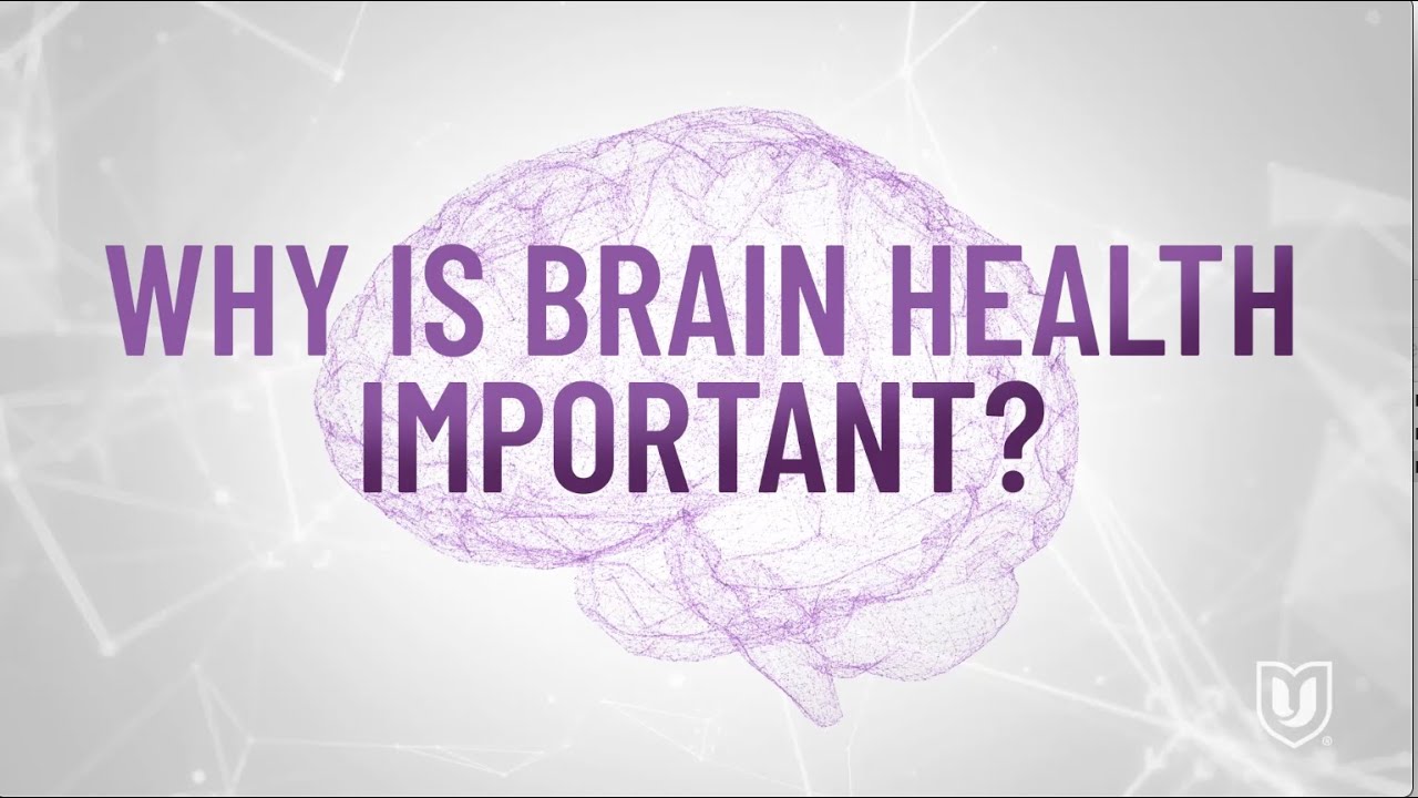 The Importance of Brain Health - YouTube