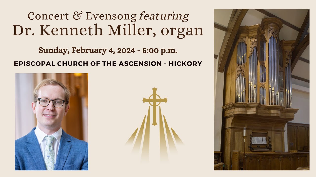 Concert & Evensong - Kenneth Miller, organ - YouTube