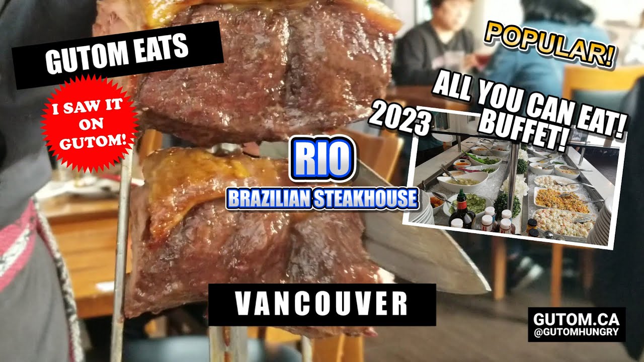 ALL YOU CAN EAT! RIO BRAZILIAN STEAKHOUSE BEST BUFFET | #FOOD #BRASIL # ...
